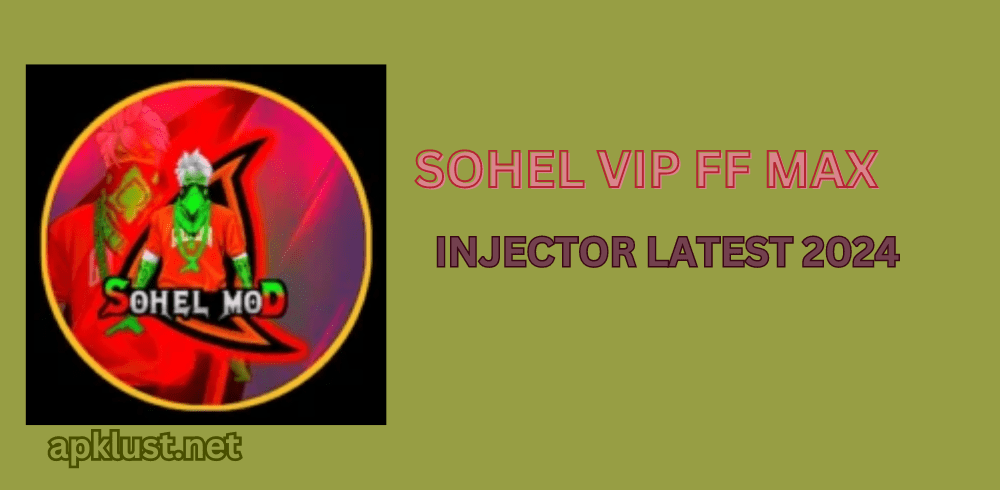 Sohel VIP Injector APK FF Max 2025 FREE Download OB49 Version - APKLust